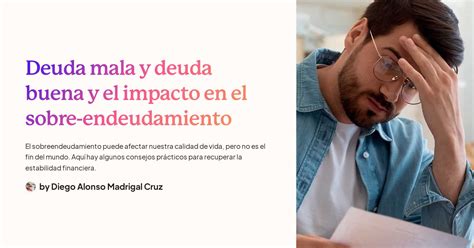 Deuda Mala Y Deuda Buena Y El Impacto En El Sobre Endeudamiento