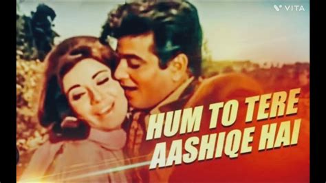 Hum To Tere Aashiq Hai Sadiyo Purane Bollywood Song Youtube