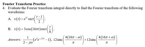 Solved Fourier Transform Practice Evaluate The Fourier Chegg
