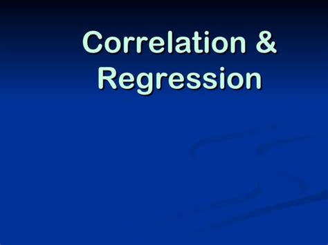 Understanding Correlation And Regression Key Concepts For Data