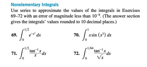 Solved Nonelementary Integrals Use Series To Approximate The