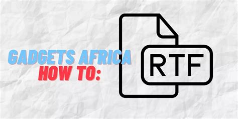 Here Are A Few Quick Ways To Open An Rtf File