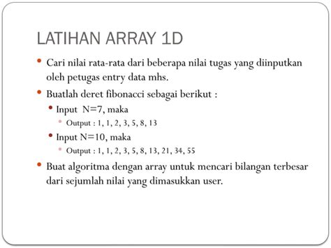 Pertemuan09array1dua Dimentsi Dan Satu Dimensipptx