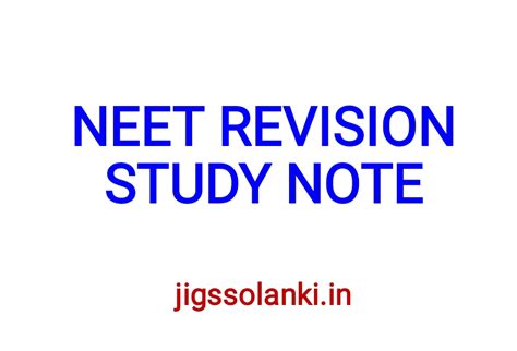 REVISION STUDY NOTE FOR NEET EXAM JIGSSOLANKI