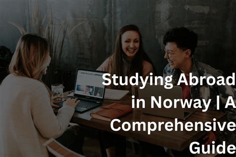 Studying Abroad In Norway A Comprehensive Guide My Crib Sheet