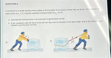 Solved QUESTION 6A Contestant In A Winter Sporting Event Chegg
