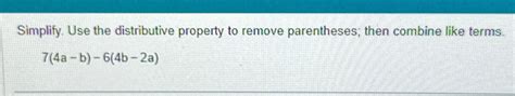 Solved Simplify Use The Distributive Property To Remove Chegg Com