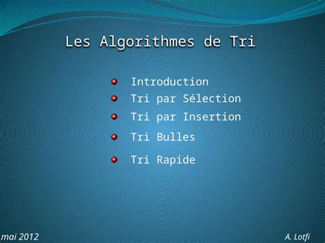 PPT Tri par Sélection Tri par Sélection Tri par Insertion Tri par Insertion Tri Bulles Tri