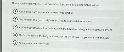 Solved The Complementarity Between Structure And Function Is Chegg Com