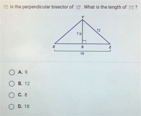Solved Overline Ys Is The Perpendicular Bisector Of Overline Xz What