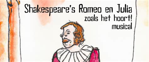 Romeo En Julia Zoals Het Hoort Theatergroep Josjes