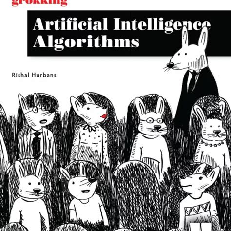 Grokking Artificial Intelligence Algorithms