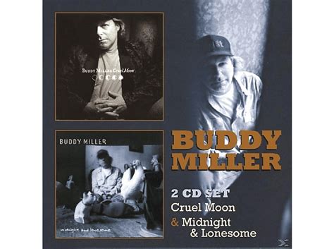 Buddy Miller Cruel Moonmidnight And Lonesome Cd Saturn
