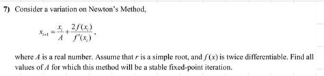 Solved 7 Consider A Variation On Newtons Method