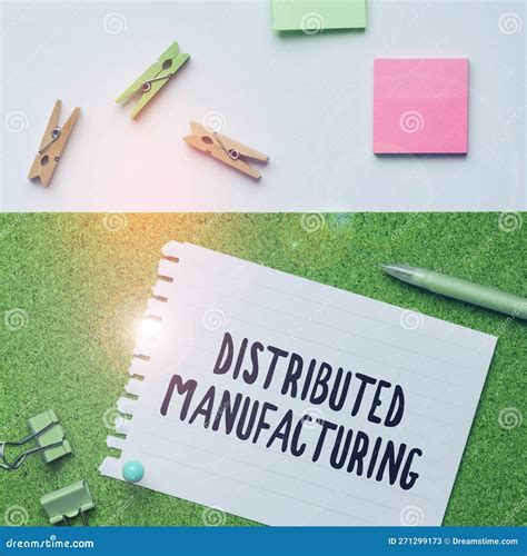 Text Sign Showing Distributed Manufacturing Business Concept Practiced By Enterprises Using