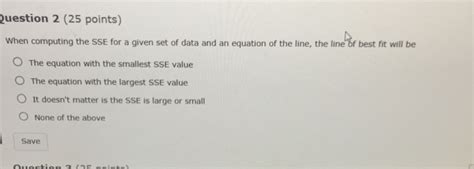 Solved When Computing The SSE For A Given Set Of Data And An Chegg Com