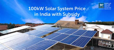 100kw Solar Power Plant India Price Benefits Generation