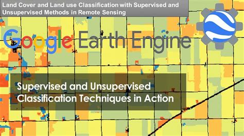 Land Cover And Land Use Classification With Supervised And Unsupervised Methods In Remote