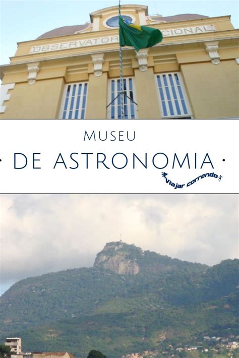 Museu de Astronomia e Ciências Afins Viajar Correndo Passeio rio Ponto turístico Turismo