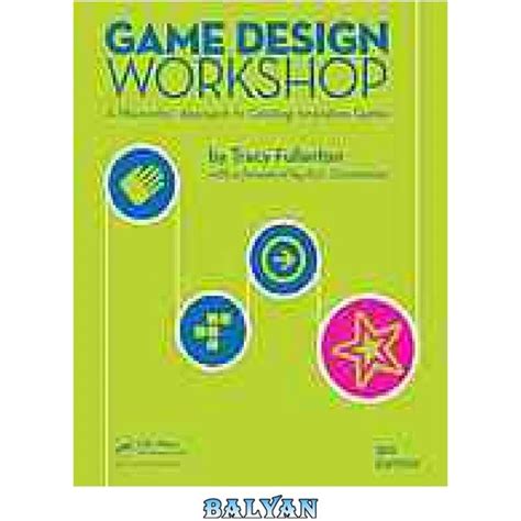 خرید و قیمت دانلود کتاب Game Design Workshop A Playcentric Approach To