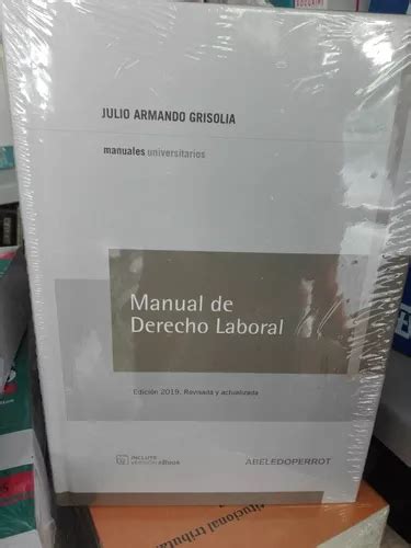 Grisolia Manual De Derecho Laboral Ed 2019 novedad Envío gratis