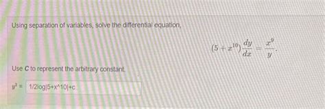 Solved Using Separation Of Variables Solve The Differential Chegg