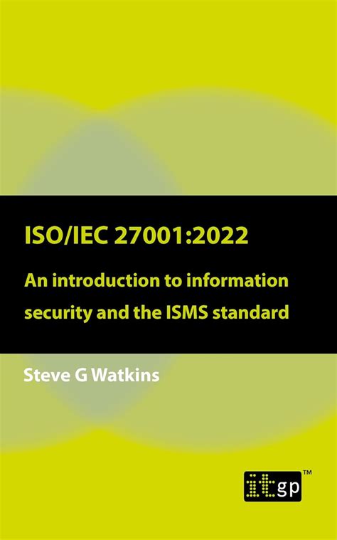 Buy Iso Iec 27001 2022 An Introduction To Information Security And The Isms Standard Book