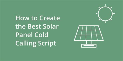 How To Create The Best Solar Panel Cold Calling Script