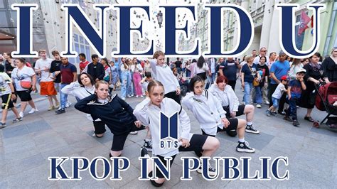K Pop In Public Russia Bts 방탄소년단 I Need U Dance Cover One Take