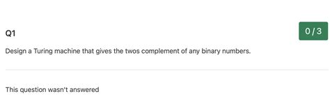 Solved Design A Turing Machine That Gives The Twos