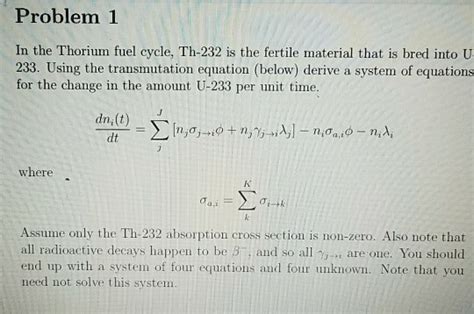 Solved Problem 1 In The Thorium Fuel Cycle Th 232 Is The Chegg Com