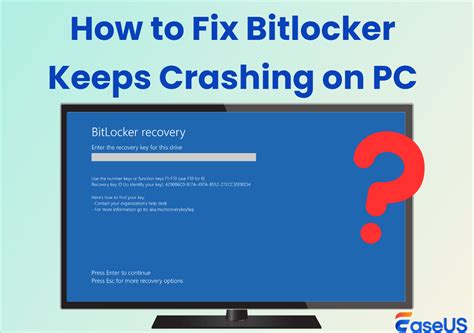 Bitlocker Keeps Crashing On Pc How To Fix