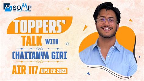 Toppers Talk With Chaitanya Giri Air 117 Upsc Tips Strategies