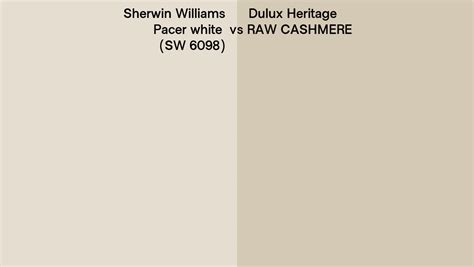 Sherwin Williams Pacer White Sw 6098 Vs Dulux Heritage Raw Cashmere
