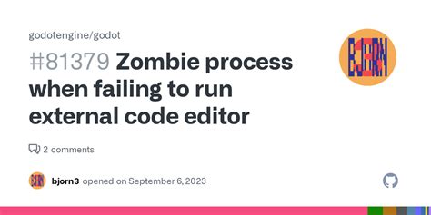 Zombie Process When Failing To Run External Code Editor · Issue 81379