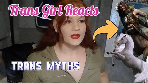 Trans Girl Reacts Trans Myths Youtube