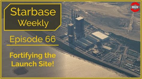 Starbase Weekly Episode 66 Highbay 3 R Spacexstarship