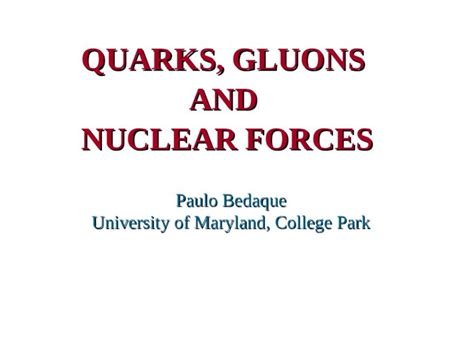 Ppt Quarks Gluons And Nuclear Forces Dokumentips