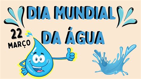 Dia Mundial Da Água Dia Mundial Da Agua Dia Mundial Da Agua