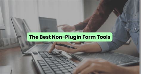 5 Best Non Plugin Form Tools Deb M Dutta