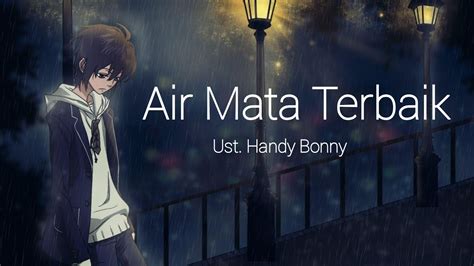 Air Mata Terbaik Ust Handy Bonny Youtube