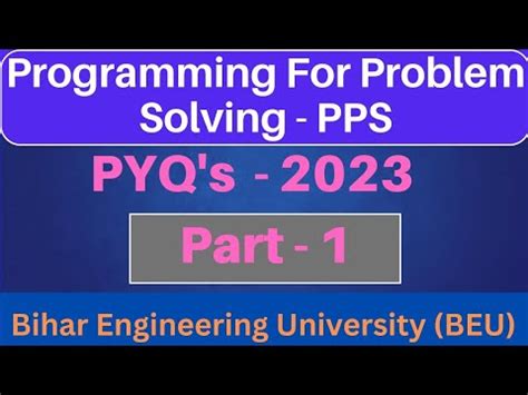 Part - 1 || PPS PYQ's 2023 Solution || Programming For Problem Solving || C Language | BEU | B ...