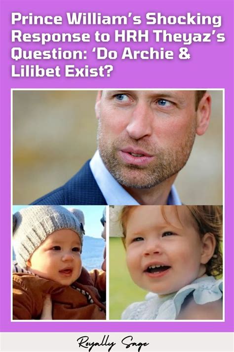 Prince Williams Shocking Response To Hrh Theyazs Question ‘do Archie