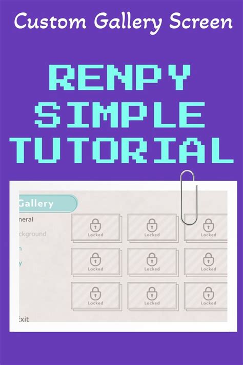 Renpy Custom Gallery Screen Simple Quick Tutorial In 2025 Tutorial