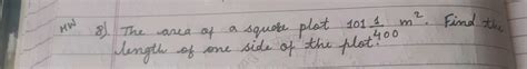 Area Of A Square Plot Is M Find The Side Of The Square Plot