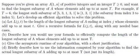 Solved Suppose You Re Given An Array A N Of Positive Chegg
