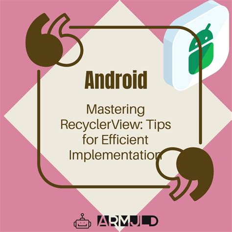 Androiddevelopment Recyclerview Optimization Abdulrhman Shrief