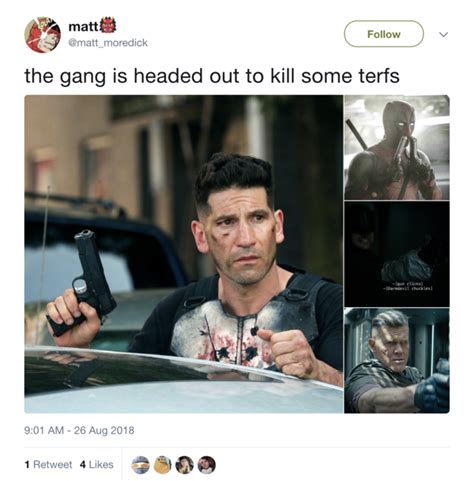 The Gang Is Headed Out To Kill Some Terfs Trans Activists In