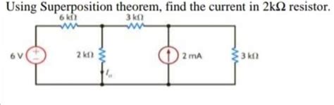 Using Superposition theorem find the current in 2kΩ resistor Filo