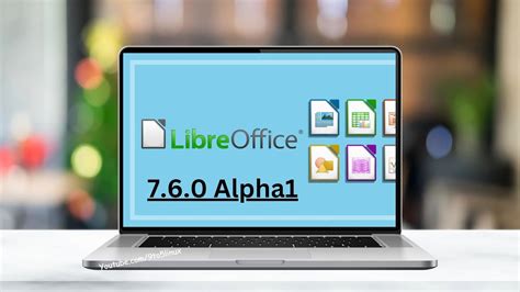 LibreOffice 7 6 0 Alpha1 YouTube